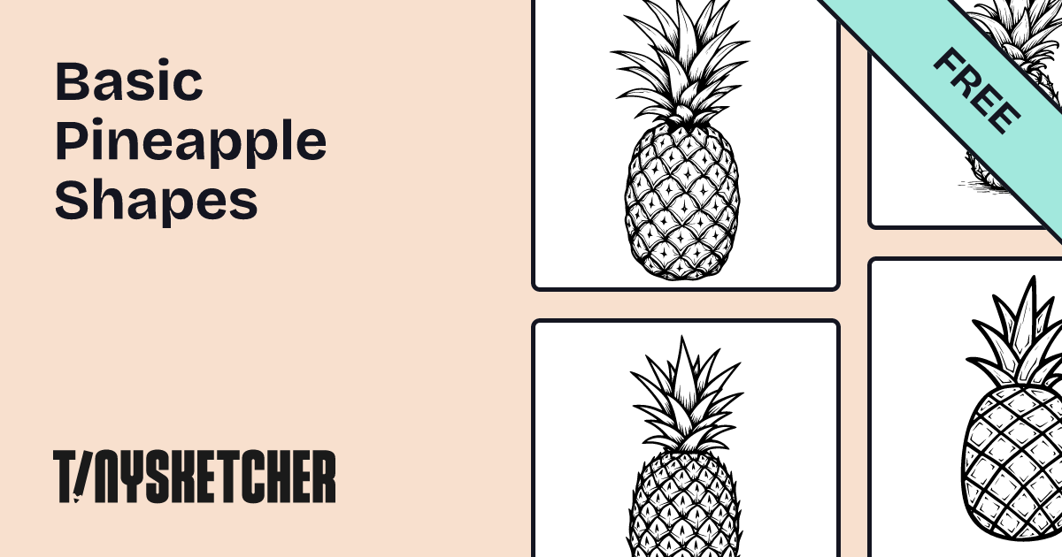 9 Basic Pineapple Shapes Coloring Pages | Free Printables | Tiny Sketcher