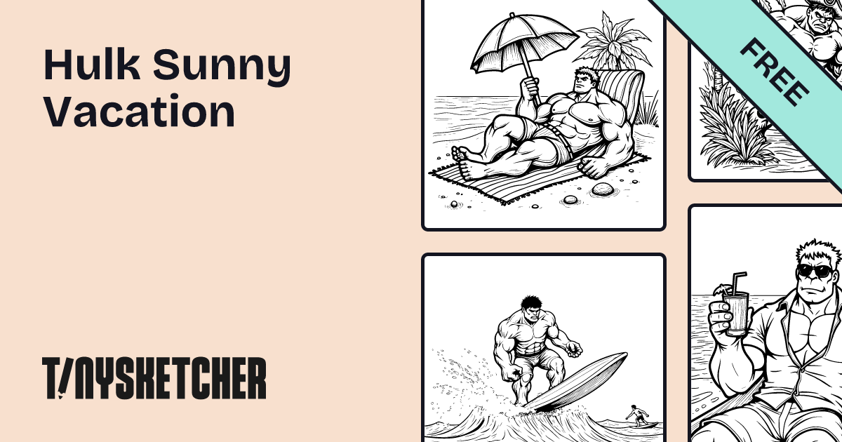 14 Hulk Sunny Vacation Coloring Pages | Free Printables | Tiny Sketcher