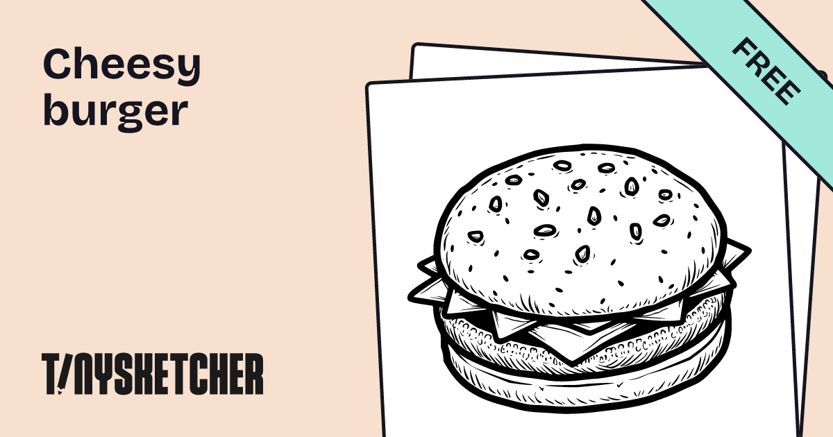Cheesy burger Coloring Page | Free Printables | Tiny Sketcher