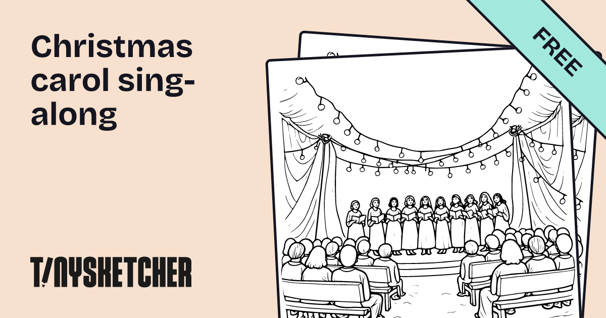 Christmas carol sing-along Coloring Page | Free Printables | Tiny Sketcher