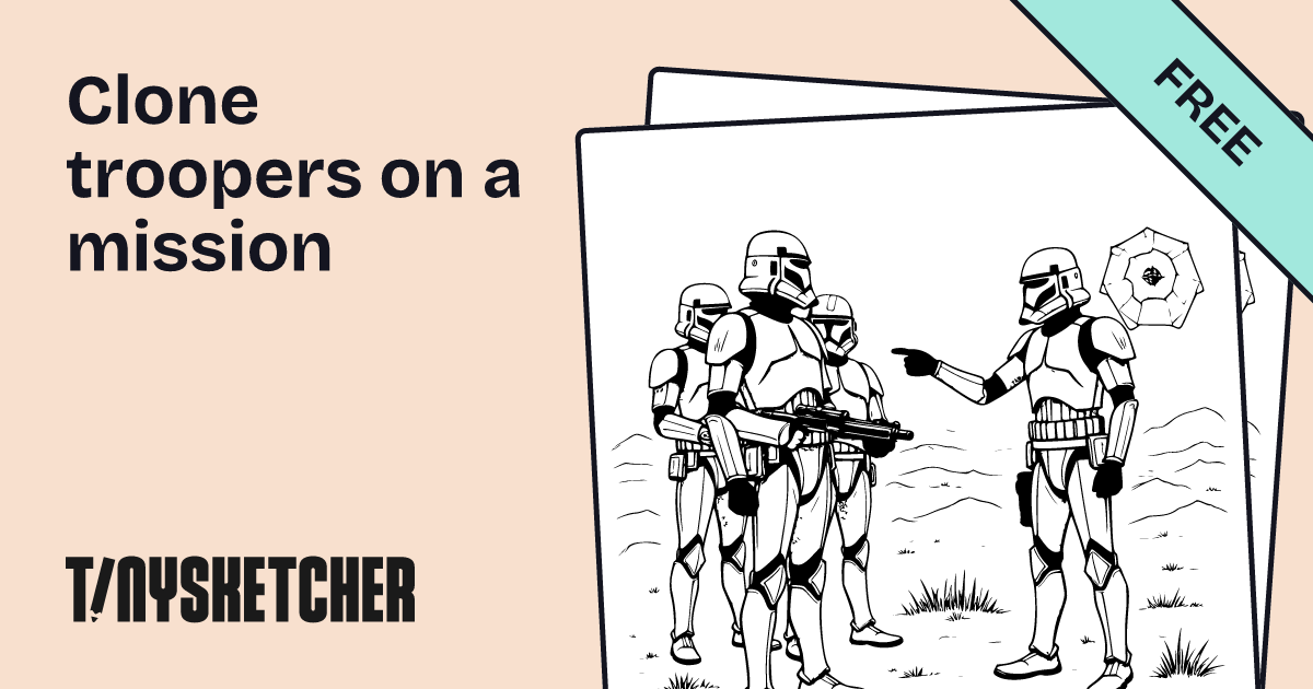 Clone troopers on a mission Coloring Page | Free Printables | Tiny Sketcher