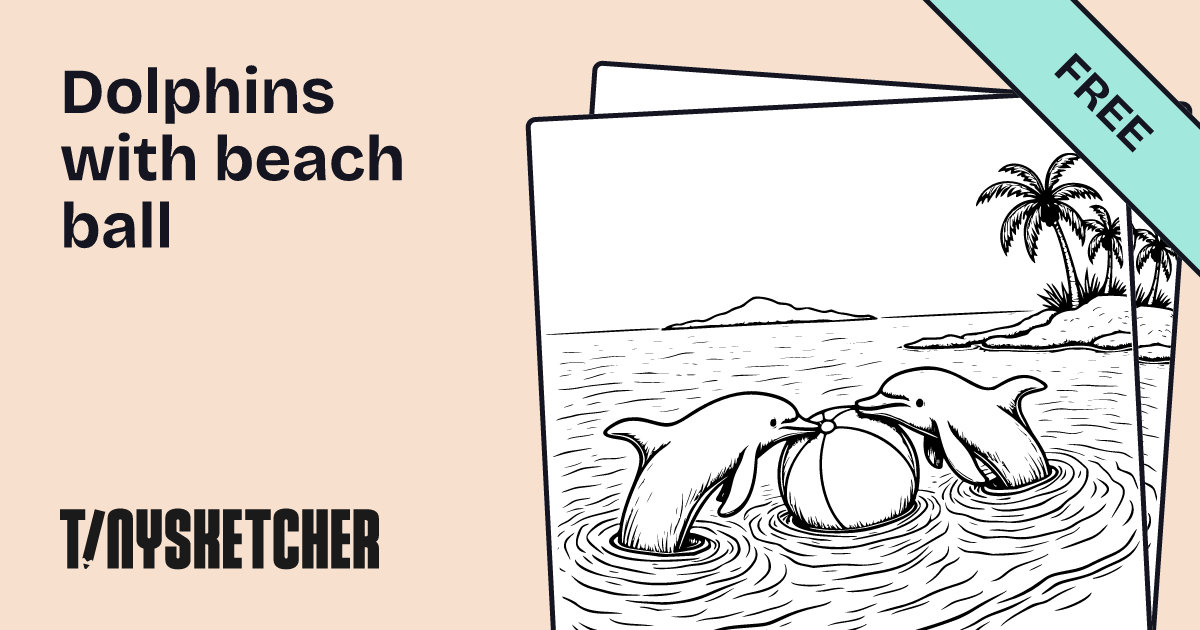 Dolphins with beach ball Coloring Page | Free Printables | Tiny Sketcher