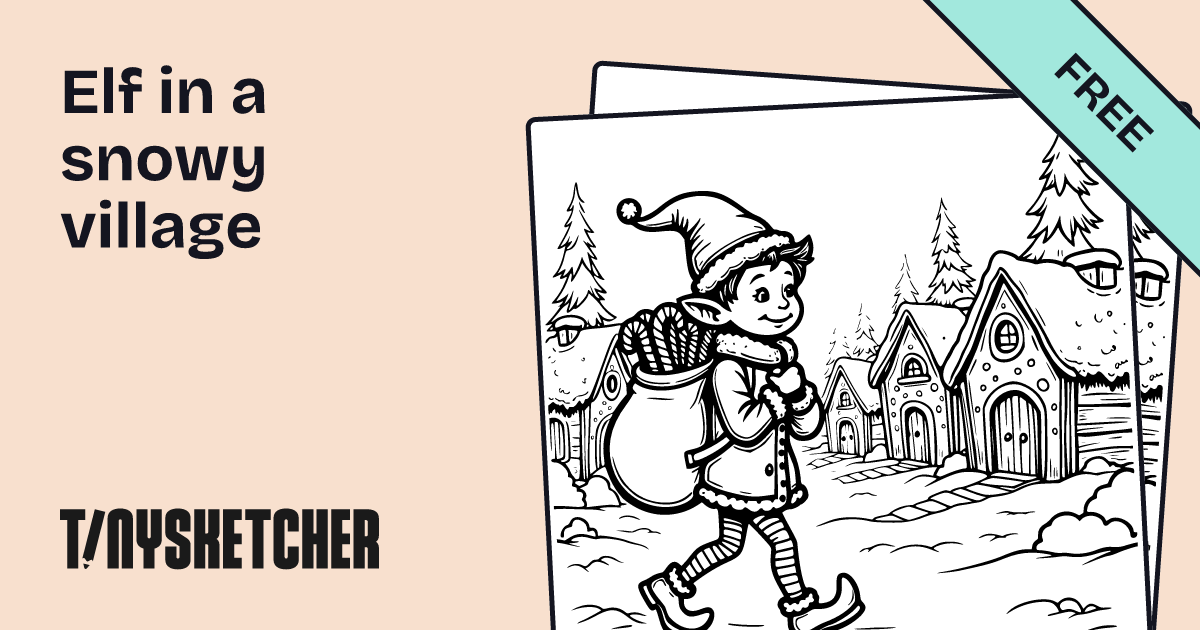 Elf in a snowy village Coloring Page | Free Printables | Tiny Sketcher