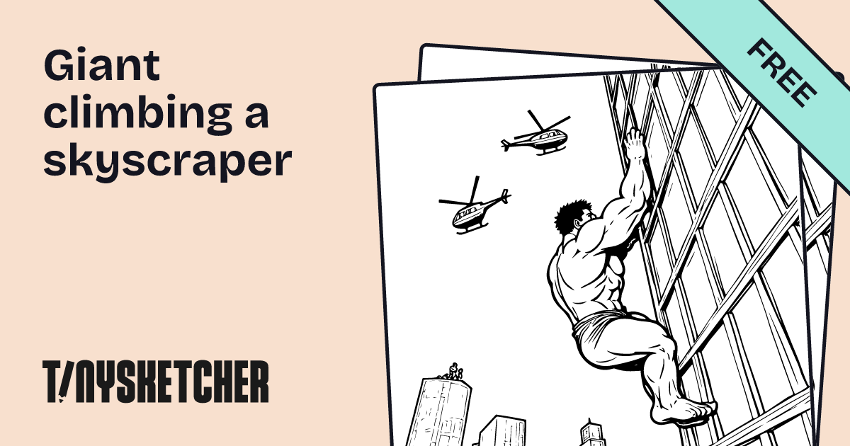 Giant climbing a skyscraper Coloring Page | Free Printables | Tiny Sketcher