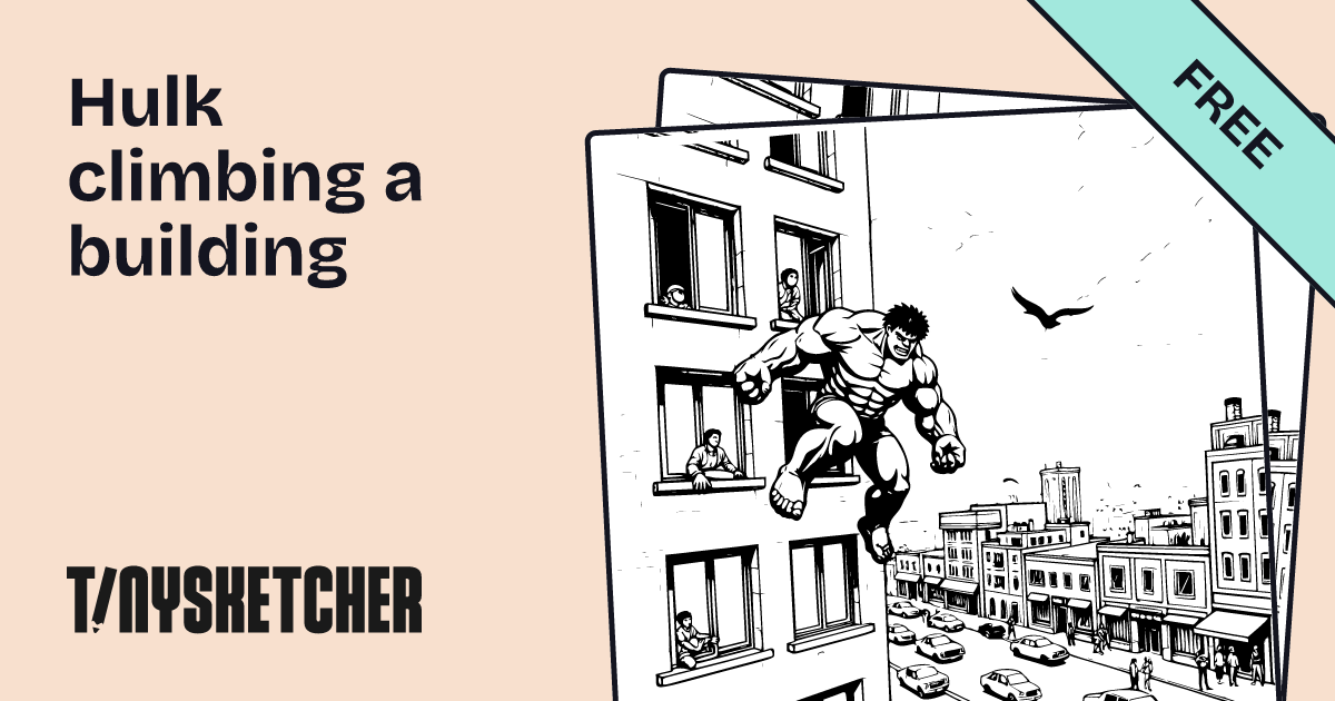 Hulk climbing a building Coloring Page | Free Printables | Tiny Sketcher