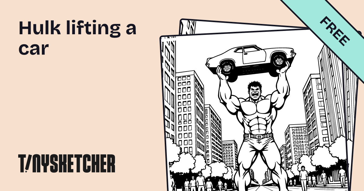 Hulk lifting a car Coloring Page | Free Printables | Tiny Sketcher