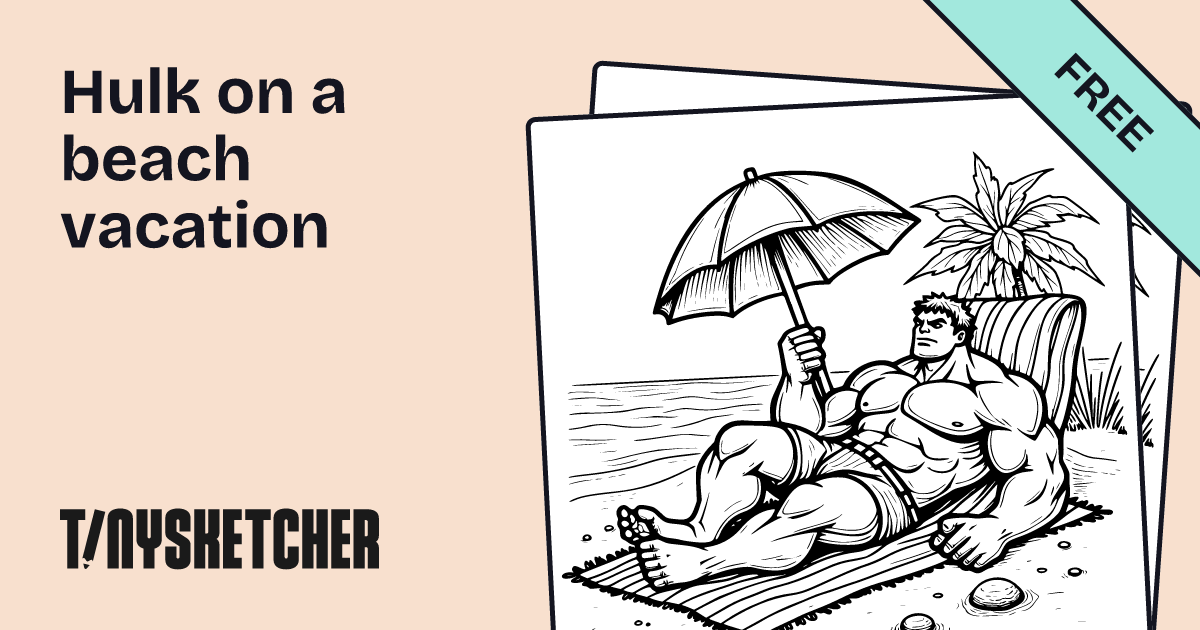 Hulk on a beach vacation Coloring Page | Free Printables | Tiny Sketcher