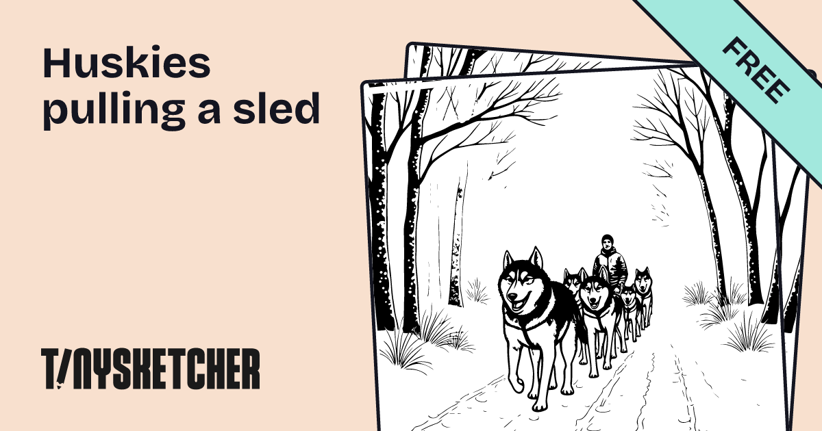 Huskies pulling a sled Coloring Page | Free Printables | Tiny Sketcher