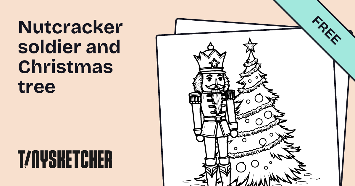 Nutcracker soldier and Christmas tree Coloring Page | Free Printables ...