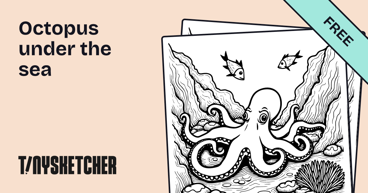 Octopus under the sea Coloring Page | Free Printables | Tiny Sketcher