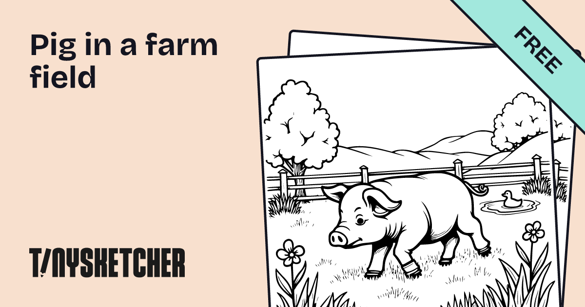 Pig in a farm field Coloring Page | Free Printables | Tiny Sketcher
