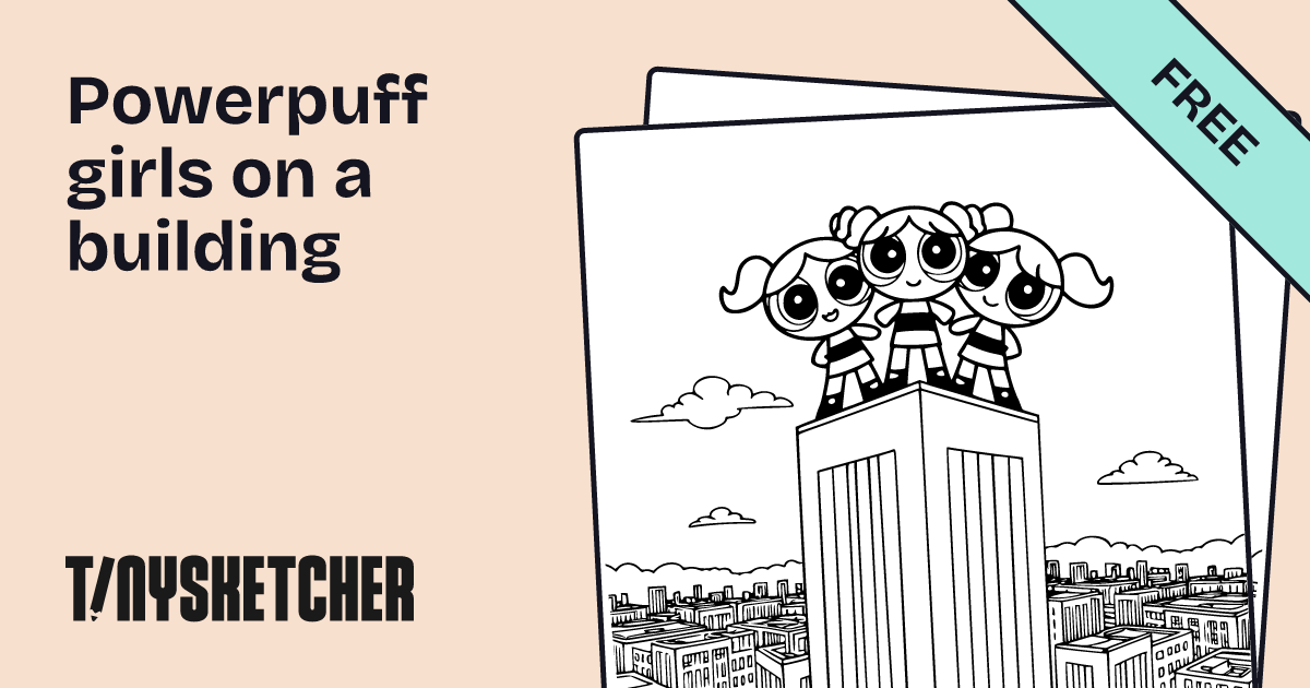 Powerpuff girls on a building Coloring Page | Free Printables | Tiny ...