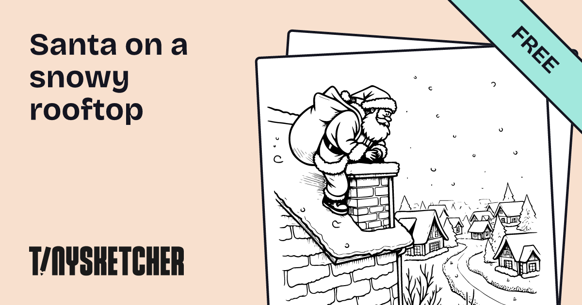 Santa on a snowy rooftop Coloring Page | Free Printables | Tiny Sketcher