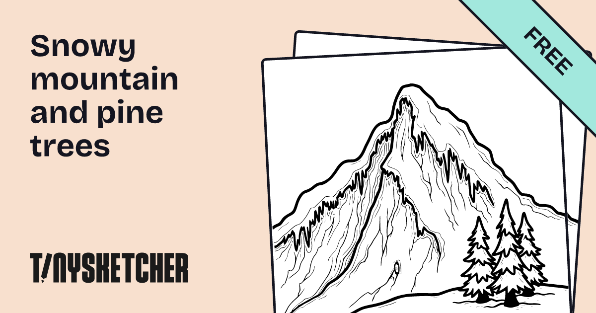 Snowy mountain and pine trees Coloring Page | Free Printables | Tiny ...