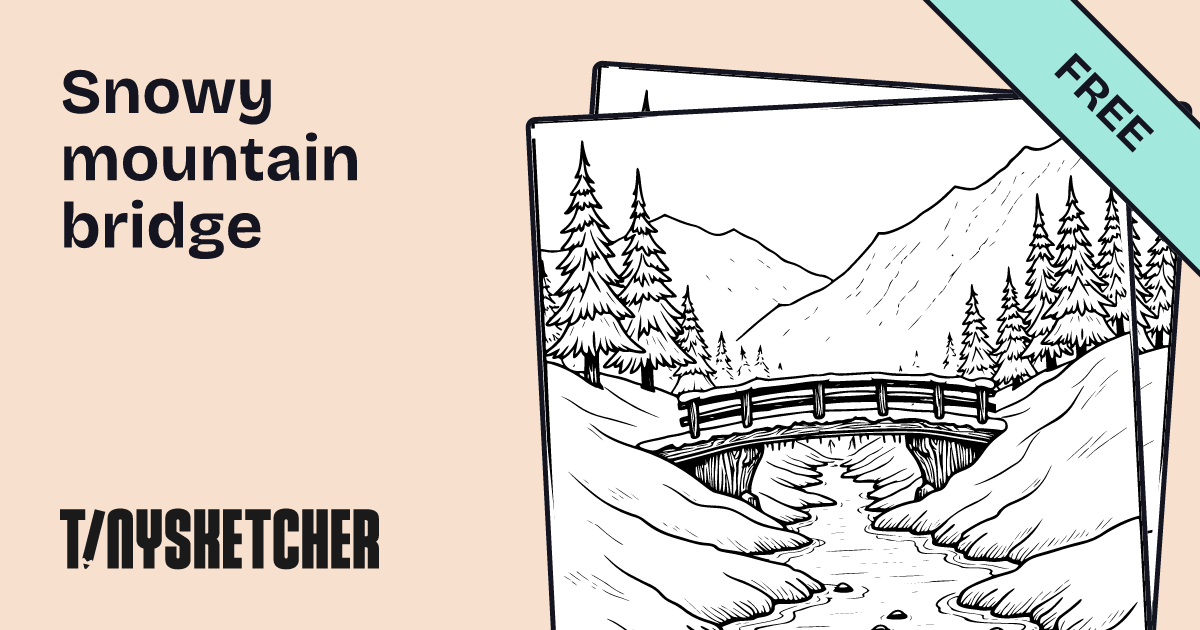 Snowy mountain bridge Coloring Page | Free Printables | Tiny Sketcher