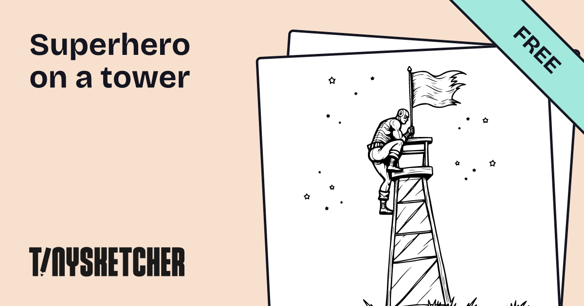 Superhero on a tower Coloring Page | Free Printables | Tiny Sketcher