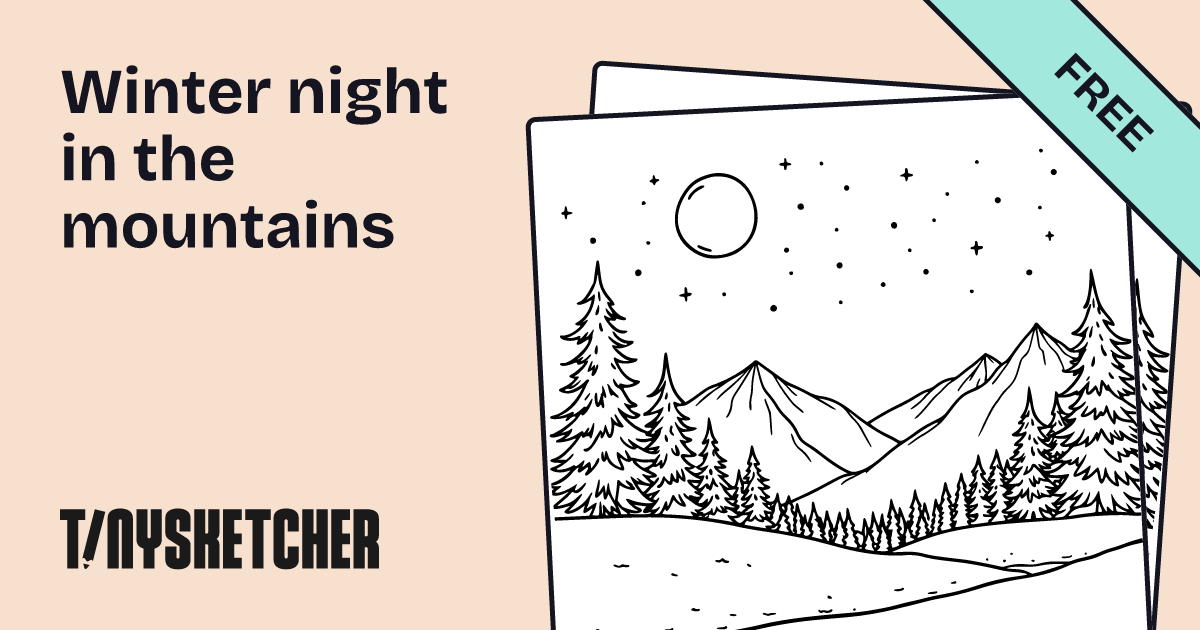 Winter night in the mountains Coloring Page | Free Printables | Tiny ...